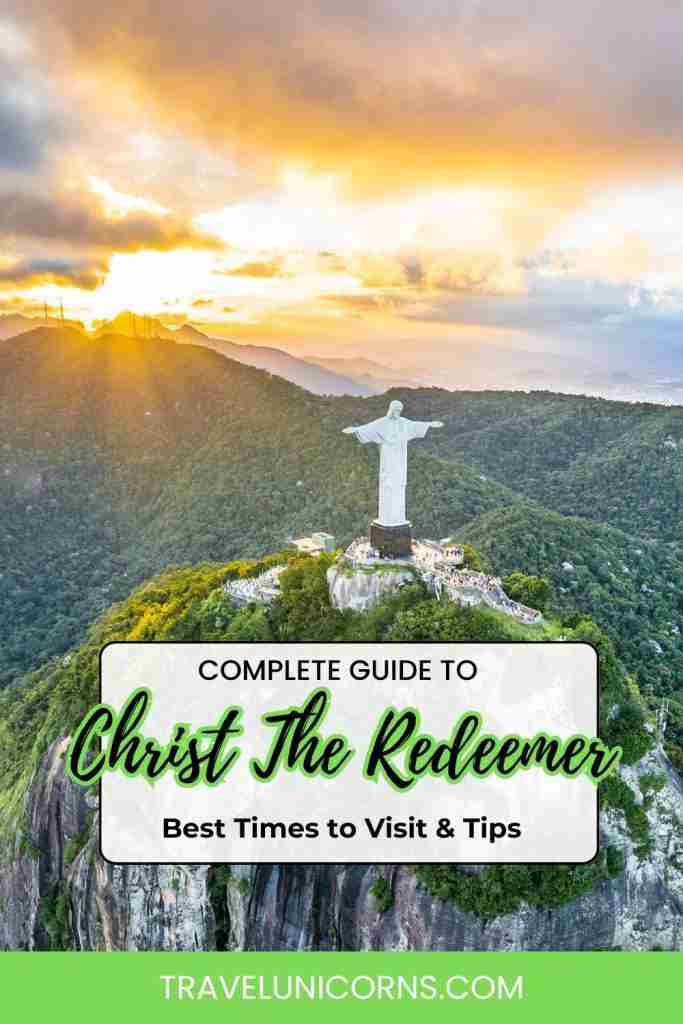 Visit Christ the Redeemer: Your Complete Guide to Rio's Most Amazing ...